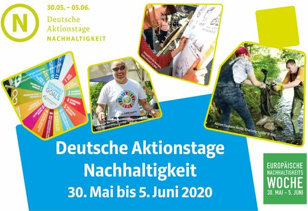 VERSCHOBEN AUF DEN 20.-26.09.2020! Deutsche Aktionstage Nachhaltigkeit ... VERSCHOBEN AUF DEN 20.-26.09.2020! Deutsche Aktionstage Nachhaltigkeit ...